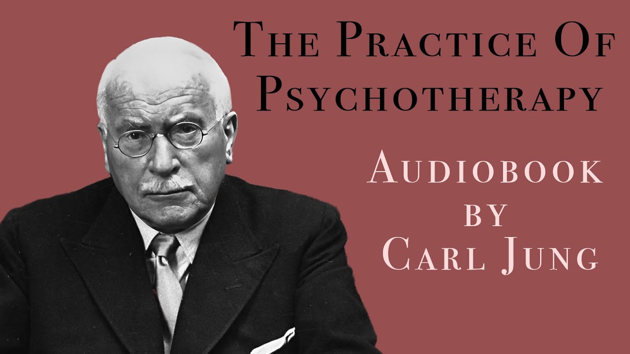 Carl Jung The Practice Of Psychotherapy Psychology Audiobook