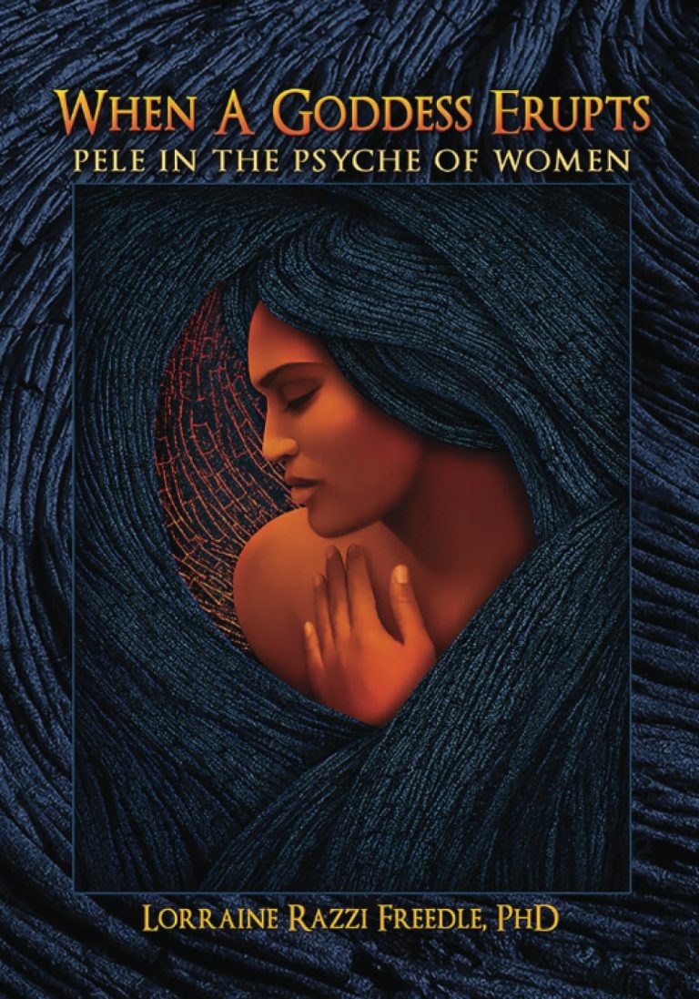 When a Goddess Erupts: Pele in the Psyche of Women - JungianDirectory
